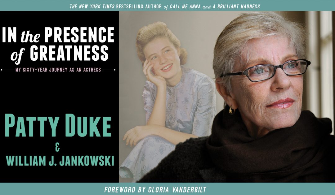 Patty Duke Book | In the Presence of Greatness